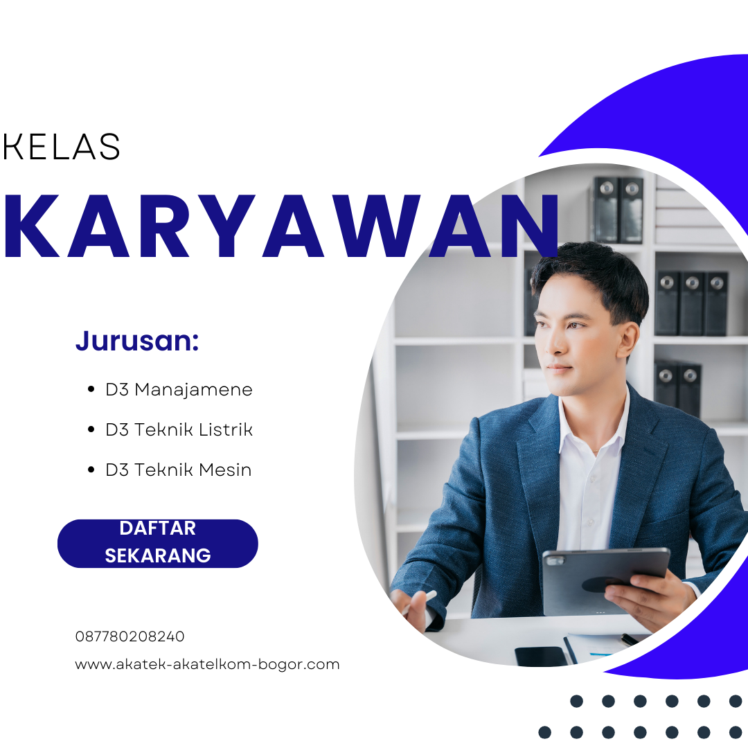 Kuliah Karyawan Di Akatek Dan Akatel Bogor :: Kuliah Karyawan